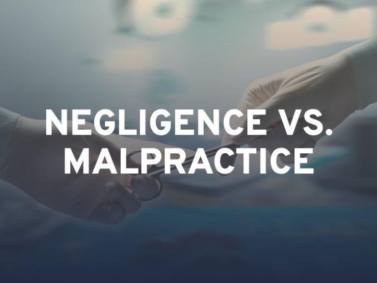 What Is the Difference Between Negligence and Malpractice? What Is the Difference Between Negligence and Malpractice?